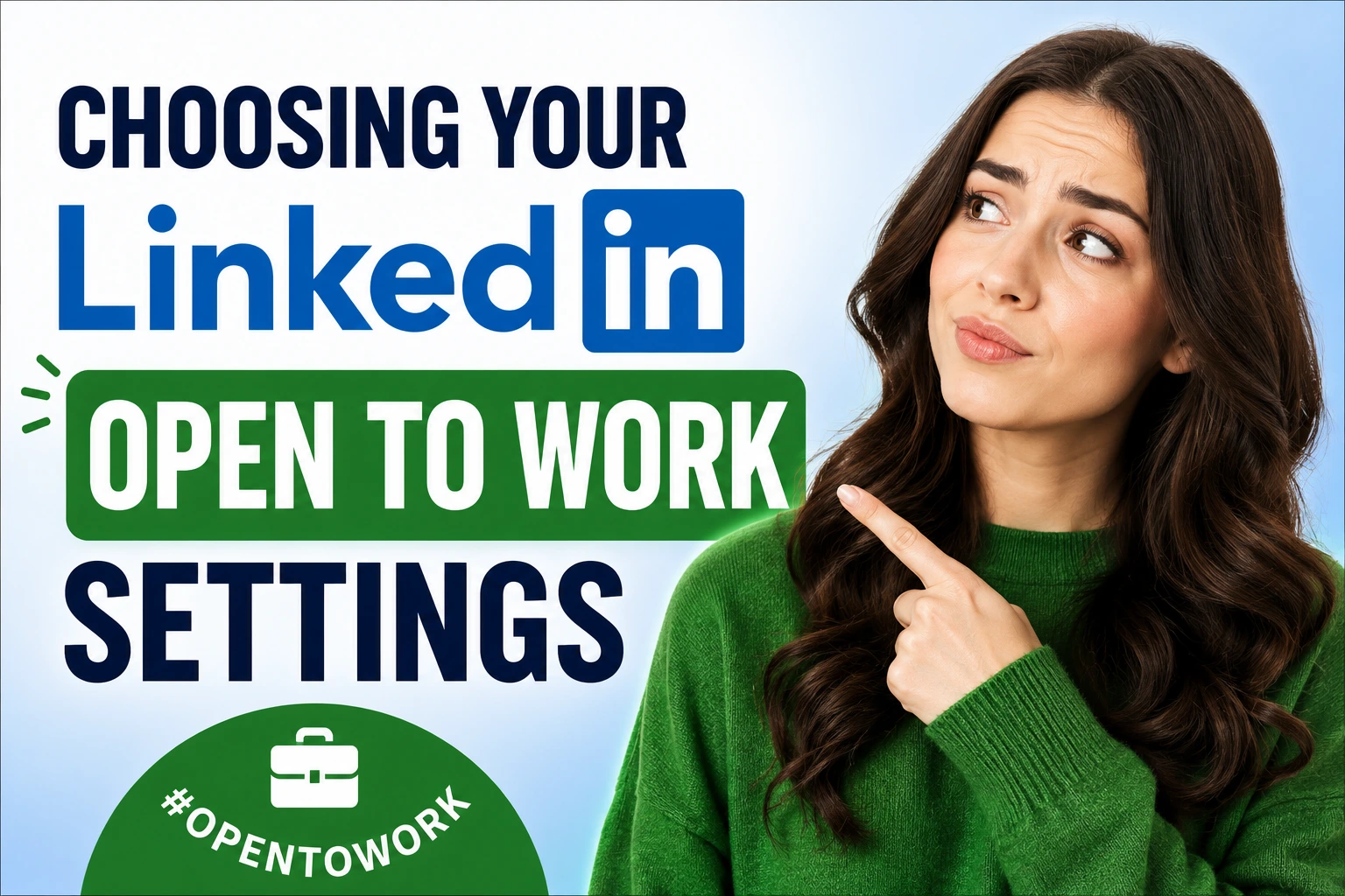 Choosing Your LinkedIn Open to Work Settings - Blog - JobStars